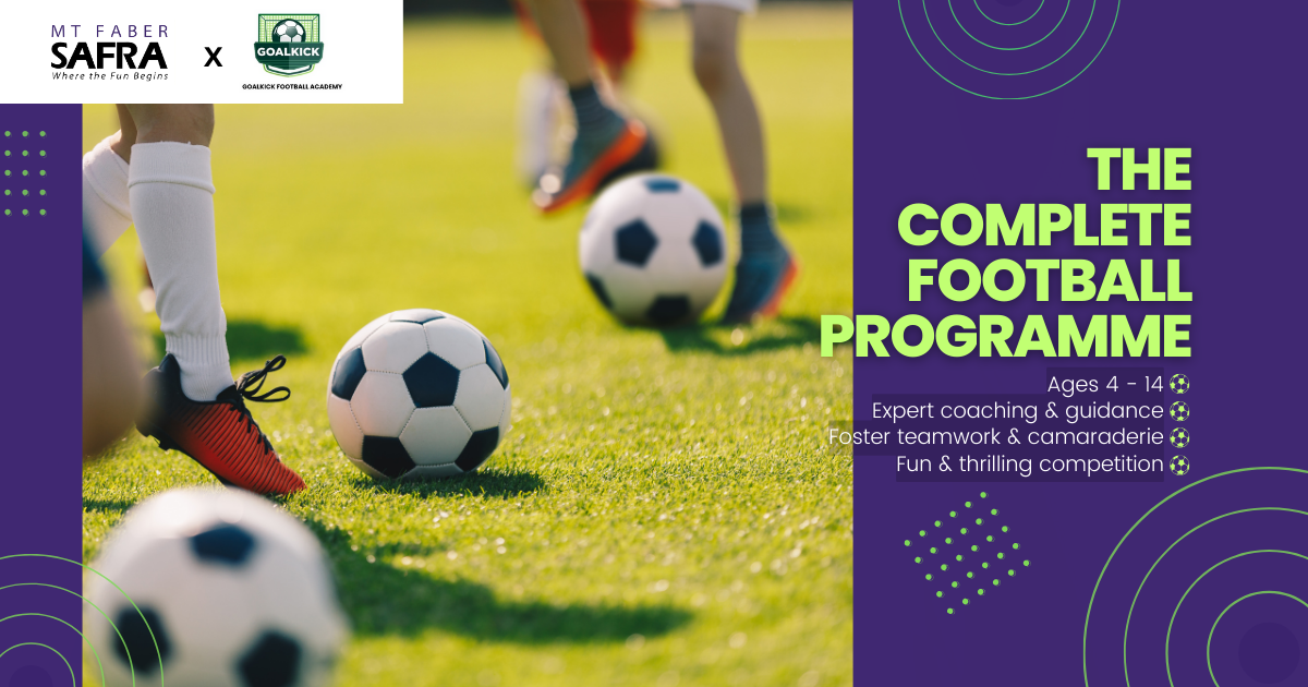 Goalkick Football Academy @ SAFRA Mount Faber | SAFRA